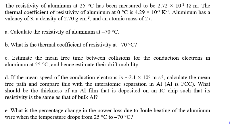 Solved The resistivity of aluminum at 25 °C has been | Chegg.com