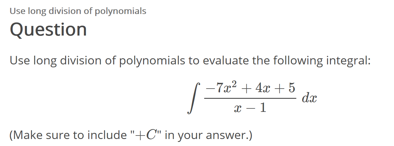 Solved Use long division of polynomials Question Use long | Chegg.com