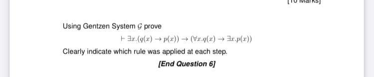 Solved Using Gentzen System G prove 3r (9(x) + p(x)) → | Chegg.com
