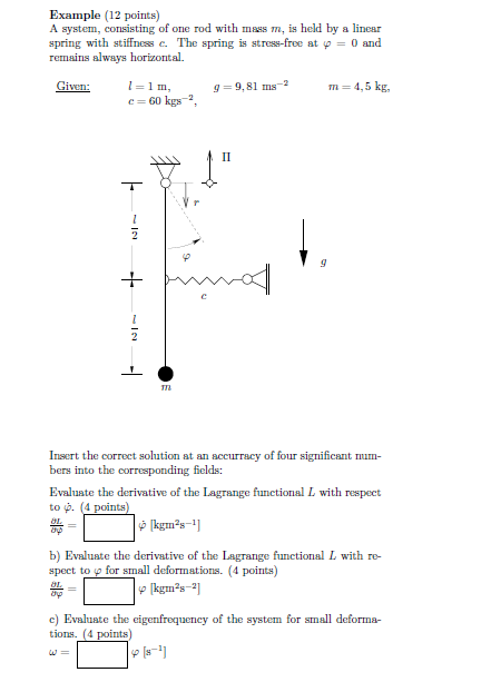 Solved Example (12 ﻿points)A system, consisting of one rod | Chegg.com