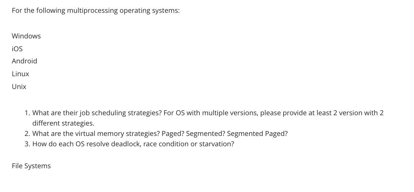 Solved For the following multiprocessing operating systems: | Chegg.com