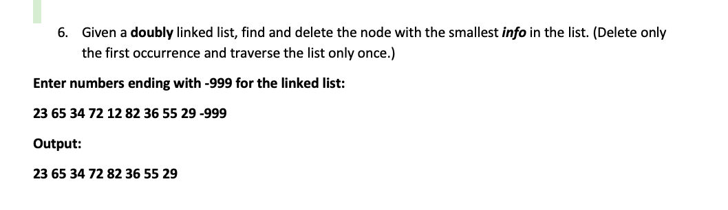 Solved 6. Given a doubly linked list, find and delete the | Chegg.com