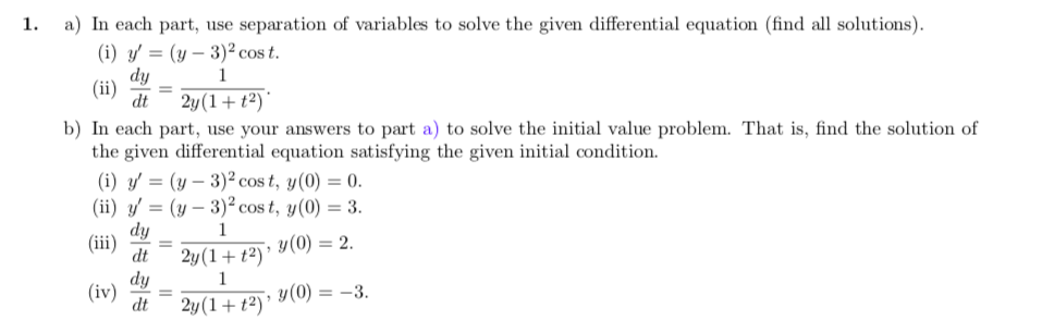 Solved a) In each part, use separation of variables to solve | Chegg.com