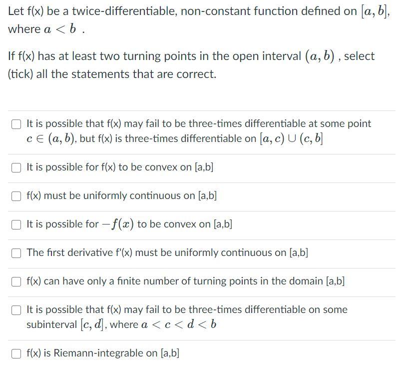 Solved Let f(x) be a twice-differentiable, non-constant | Chegg.com