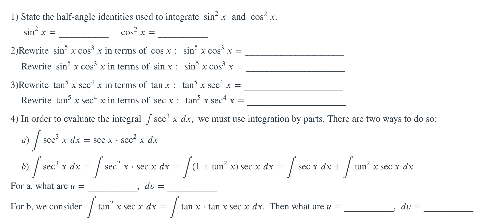 Solved 1) State the half-angle identities used to integrate | Chegg.com