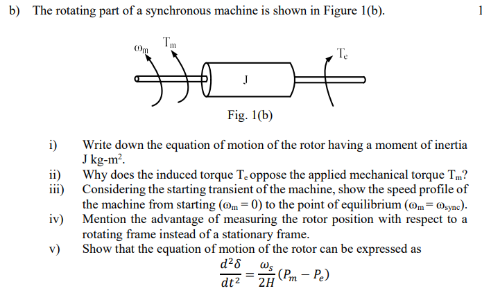 Solved b) The rotating part of a synchronous machine is | Chegg.com