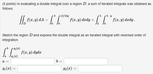 Solved In evaluating a double integral over a region DD, a | Chegg.com