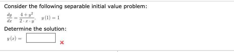 Solved Consider the following separable initial value | Chegg.com