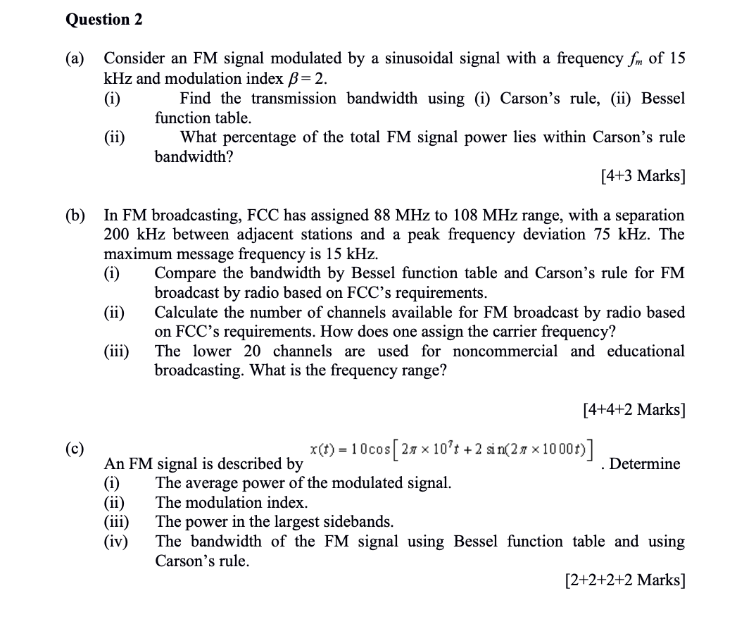 Solved Question 2 (a) Consider an FM signal modulated by a | Chegg.com