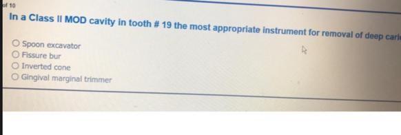 Solved 10 In a Class II MOD cavity in tooth # 19 the most | Chegg.com