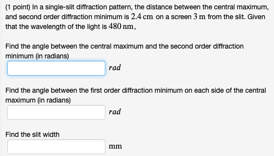 Solved (1 point) In a single-slit diffraction pattern, the | Chegg.com