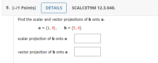 Solved Find the scalar and vector projections of b onto a.a | Chegg.com