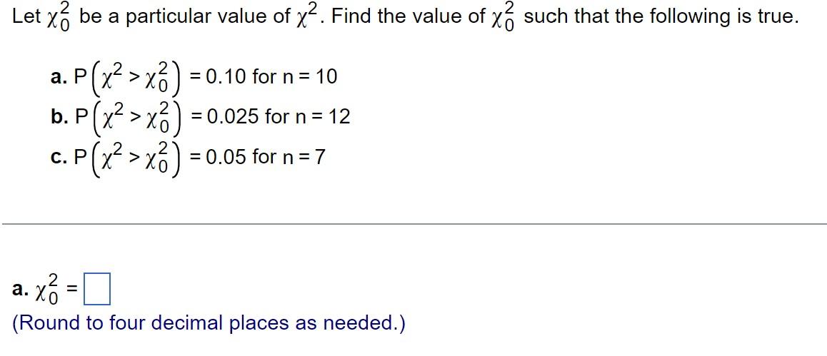 Solved Let χ02 be a particular value of χ2. Find the value | Chegg.com