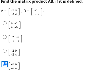 Solved Find the matrix product AB, if it is defined. A = | Chegg.com