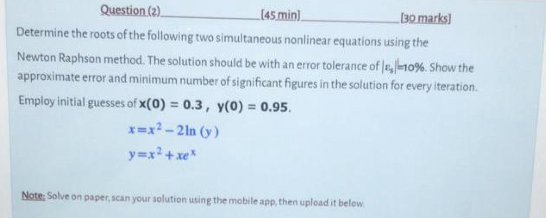 Solved Question (2)[45 ﻿min][30 ﻿marks]Determine the roots | Chegg.com