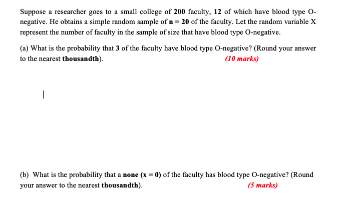 Solved Suppose a researcher goes to a small college of 200 | Chegg.com