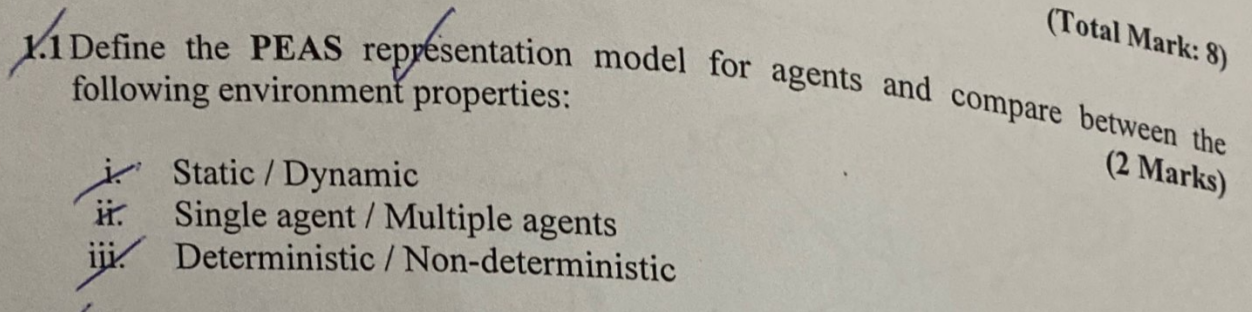 Solved 1.1 Define the PEAS representation model for agents | Chegg.com