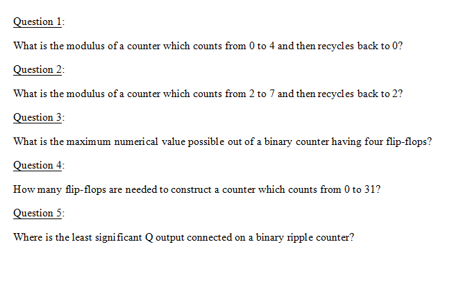 Solved Question 1 What is the modulus of a counter which | Chegg.com