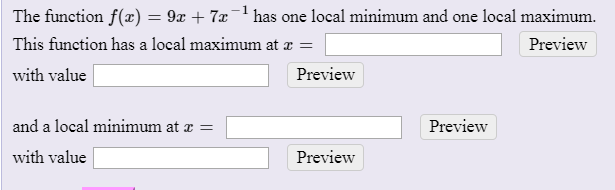Solved The function f(x) = 9x + 7x- has one local minimum | Chegg.com