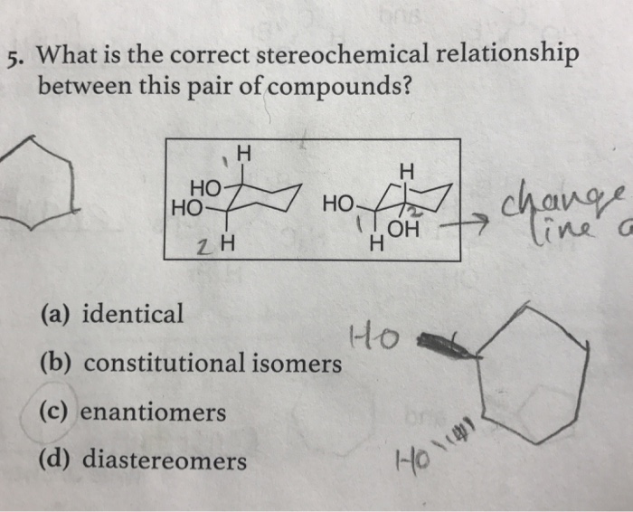 Solved What is the correct stereochemical relationship | Chegg.com