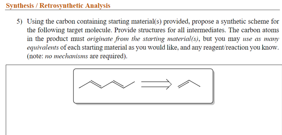 Solved Synthesis / ﻿Retrosynthetic AnalysisUsing the carbon | Chegg.com