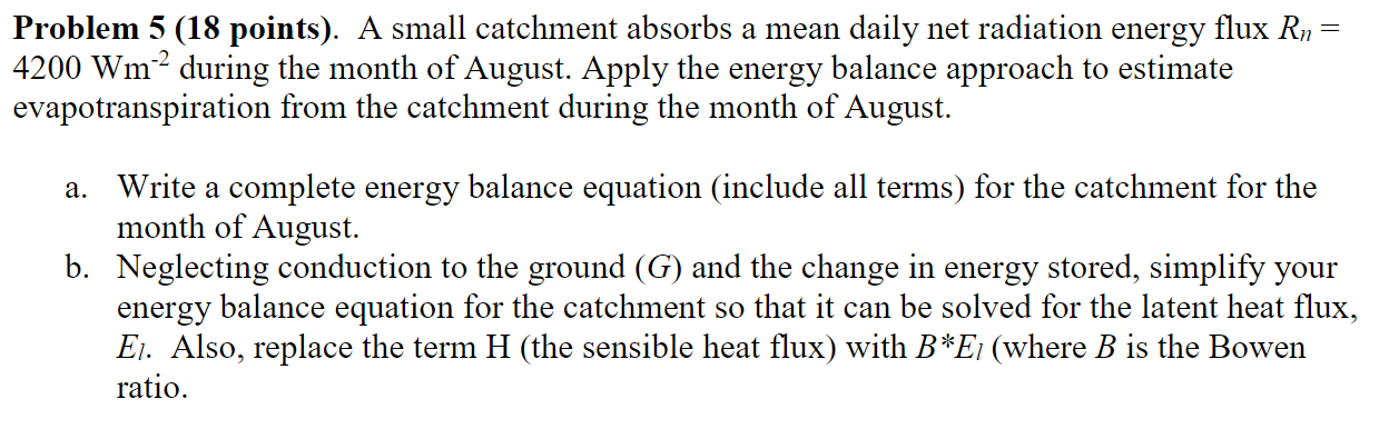 Solved Problem 5 (18 points). A small catchment absorbs a | Chegg.com