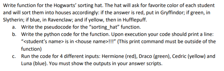 Solved Write function for the Hogwarts' sorting hat. The hat | Chegg.com