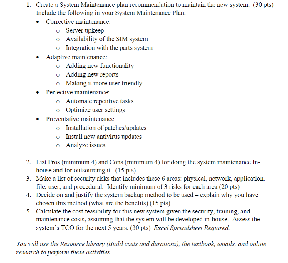 Solved 1. Create a System Maintenance plan recommendation to | Chegg.com