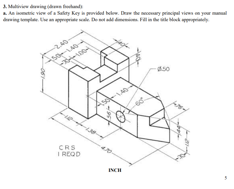 Solved 3. Multiview drawing (drawn freehand): a. An | Chegg.com