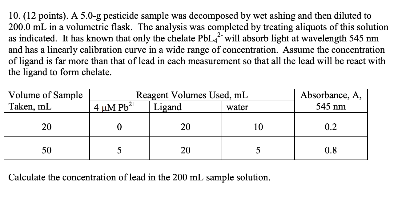 Solved 10. (12 points). A 5.0-g pesticide sample was | Chegg.com