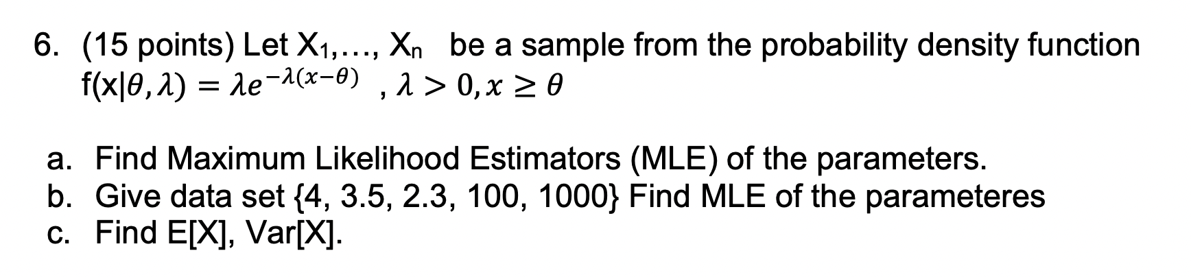 Solved 6. (15 points) Let X1,…,Xn be a sample from the | Chegg.com