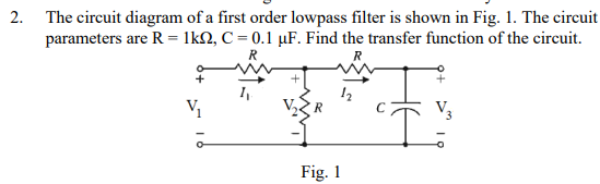 Solved 2. The circuit diagram of a first order lowpass | Chegg.com