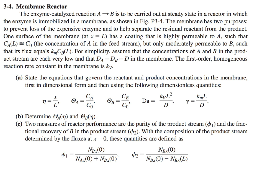 Solved 3-4. Membrane Reactor The enzyme-catalyzed reaction | Chegg.com