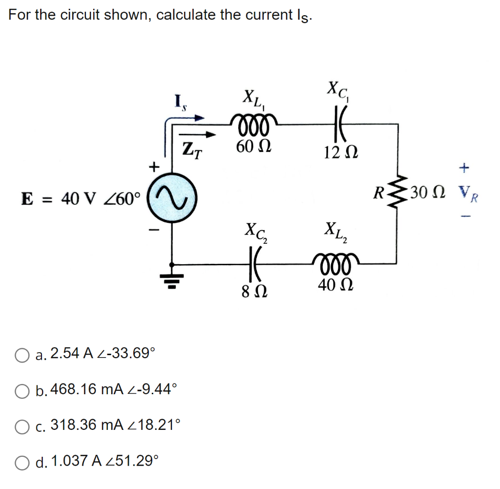 Solved For the circuit shown, calculate the current Is. XL, | Chegg.com