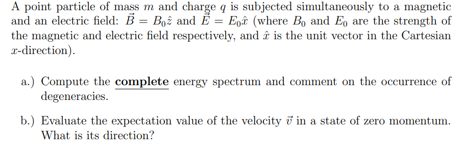 Solved A point particle of mass \\( m \\) and charge \\( q | Chegg.com