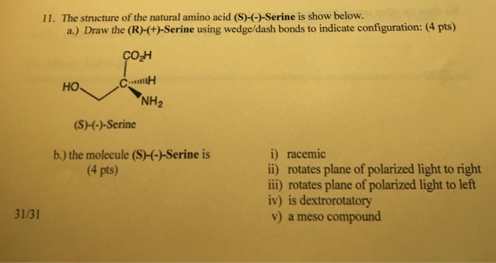 Solved 11. The structure of the natural amino acid | Chegg.com