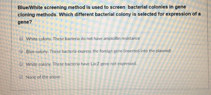 Solved Blue/White screening method is used to screen | Chegg.com