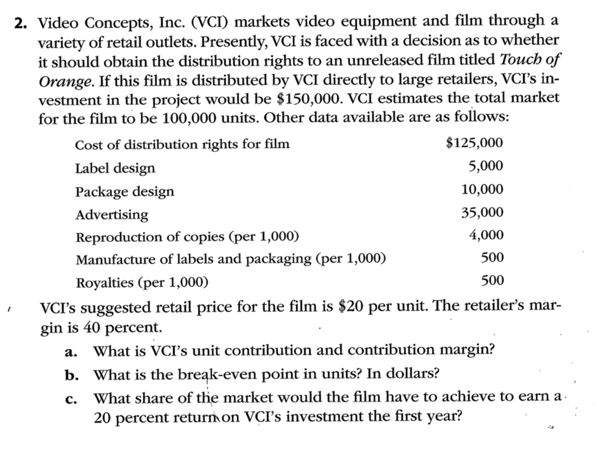 Solved 2. Video Concepts, Inc. (VCI) markets video equipment | Chegg.com