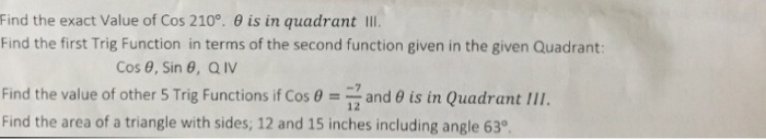 Solved Find the exact Value of Cos 210°, θ is in quadrant | Chegg.com