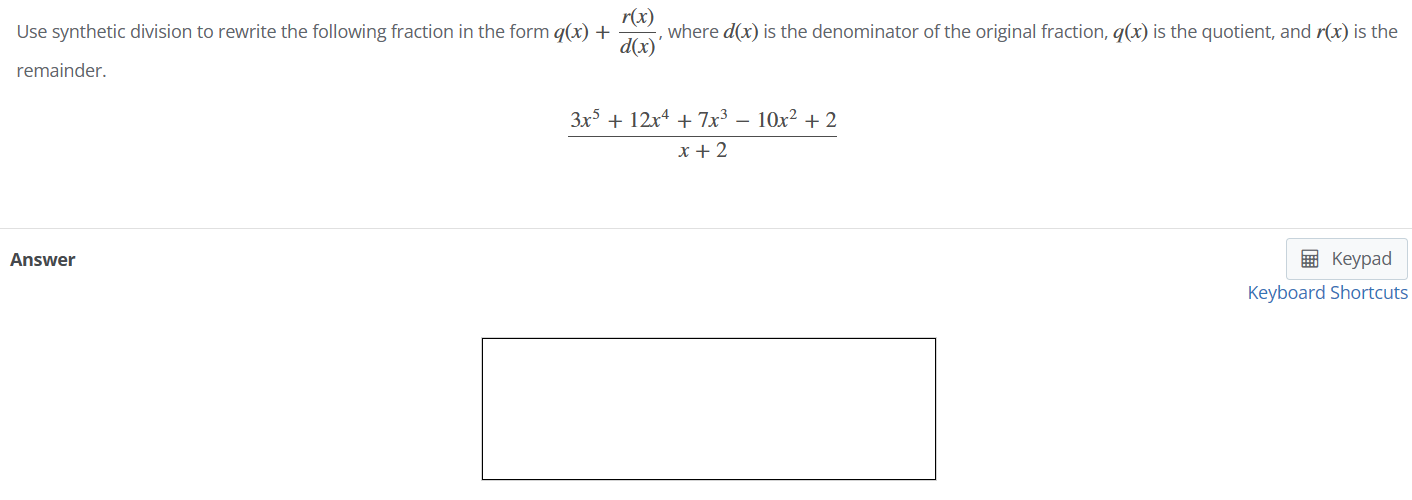Solved Use synthetic division to rewrite the following | Chegg.com