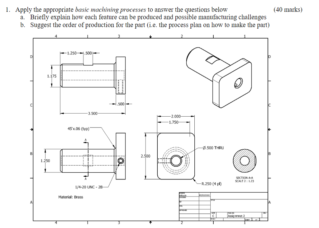Solved 1. Apply the appropriate basic machining processes to | Chegg.com