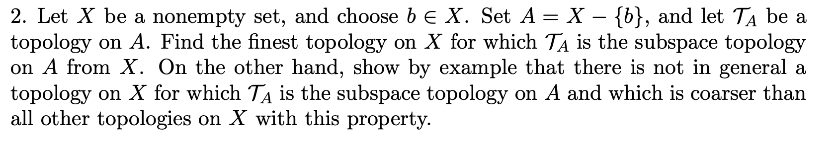 Solved 2. Let X be a nonempty set, and choose b E X. Set A = | Chegg.com