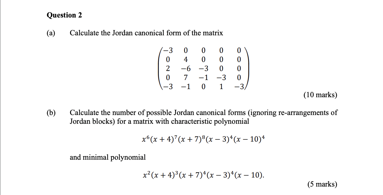 Solved (a) Calculate the Jordan canonical form of the matrix | Chegg.com