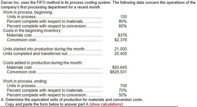 Solved Darver Inc. uses the FIFO method in its process | Chegg.com