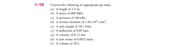 Solved 1-10 Convert the following to appropriate ips units: | Chegg.com