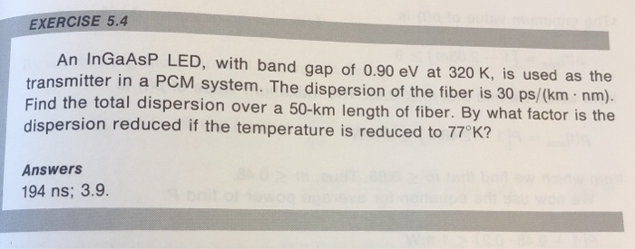 EXERCISE 5.4 An InGaASP LED, with band gap of 0.90 eV | Chegg.com