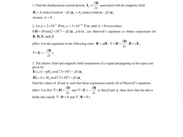 Solved 1. Find the displacement current density Jassociated | Chegg.com