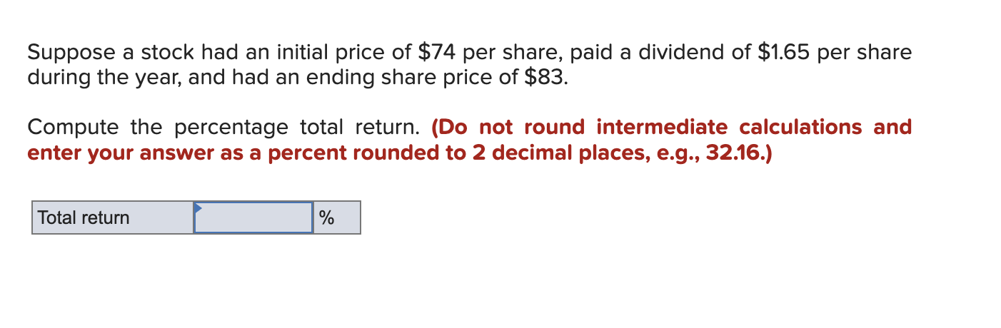 Solved Suppose a stock had an initial price of $74 per | Chegg.com