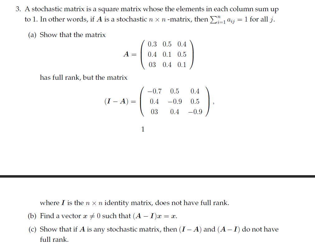 Solved 3. A stochastic matrix is a square matrix whose the | Chegg.com