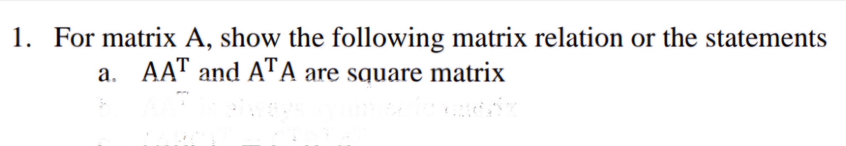 [Solved]: For matrix A , show the following matrix relation
